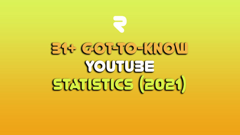 31+ YouTube Stats & Analytics (2021 State of YouTube)